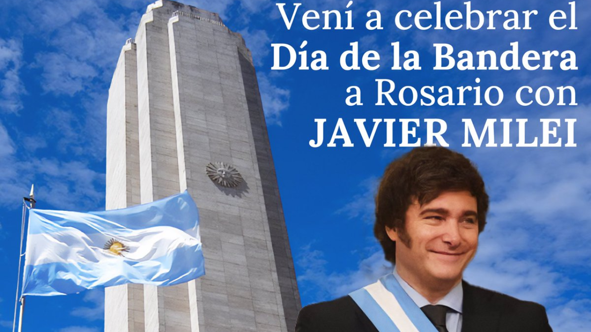 Vení a celebrar el Día de la Bandera con Javier Milei, la convocatoria ...