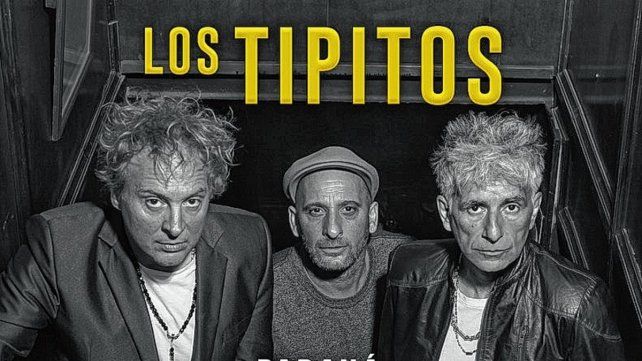 Los Tipitos presentarán su nuevo disco en Paraná