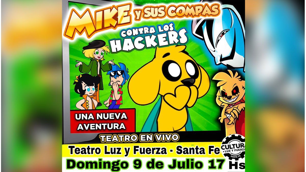Mike y sus Compas, contra los Hackers llegan a Santa Fe